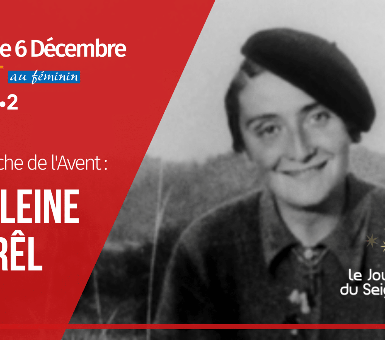 Madeleine Delbrêl, toujours aussi révolutionnaire ? – Messe du 2ème ...
