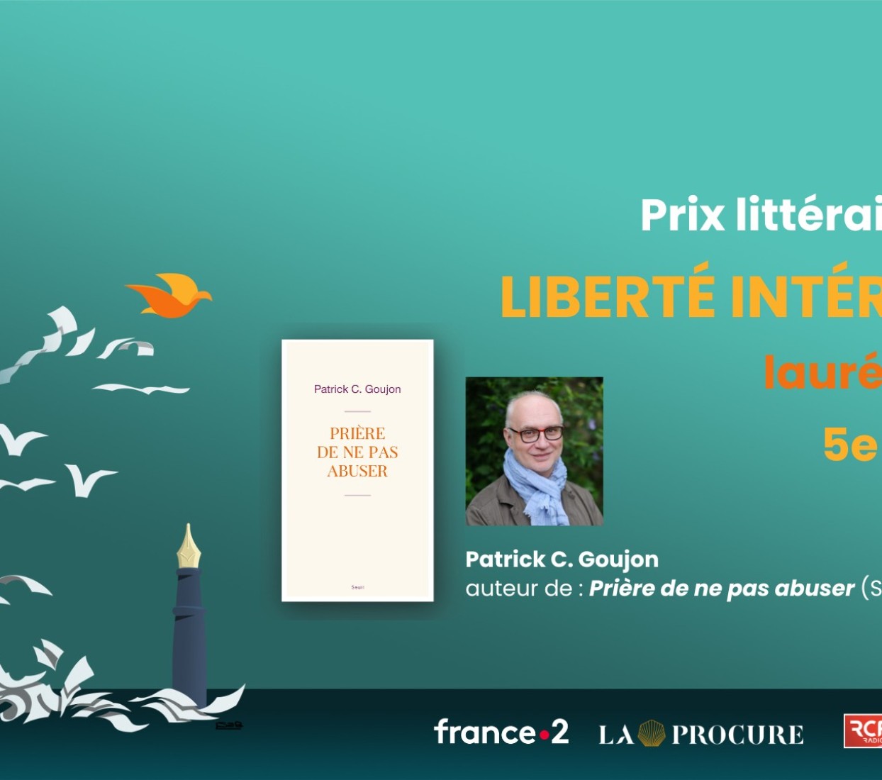 Patrick C. Goujon, lauréat du Prix littéraire de la liberté intérieure ...